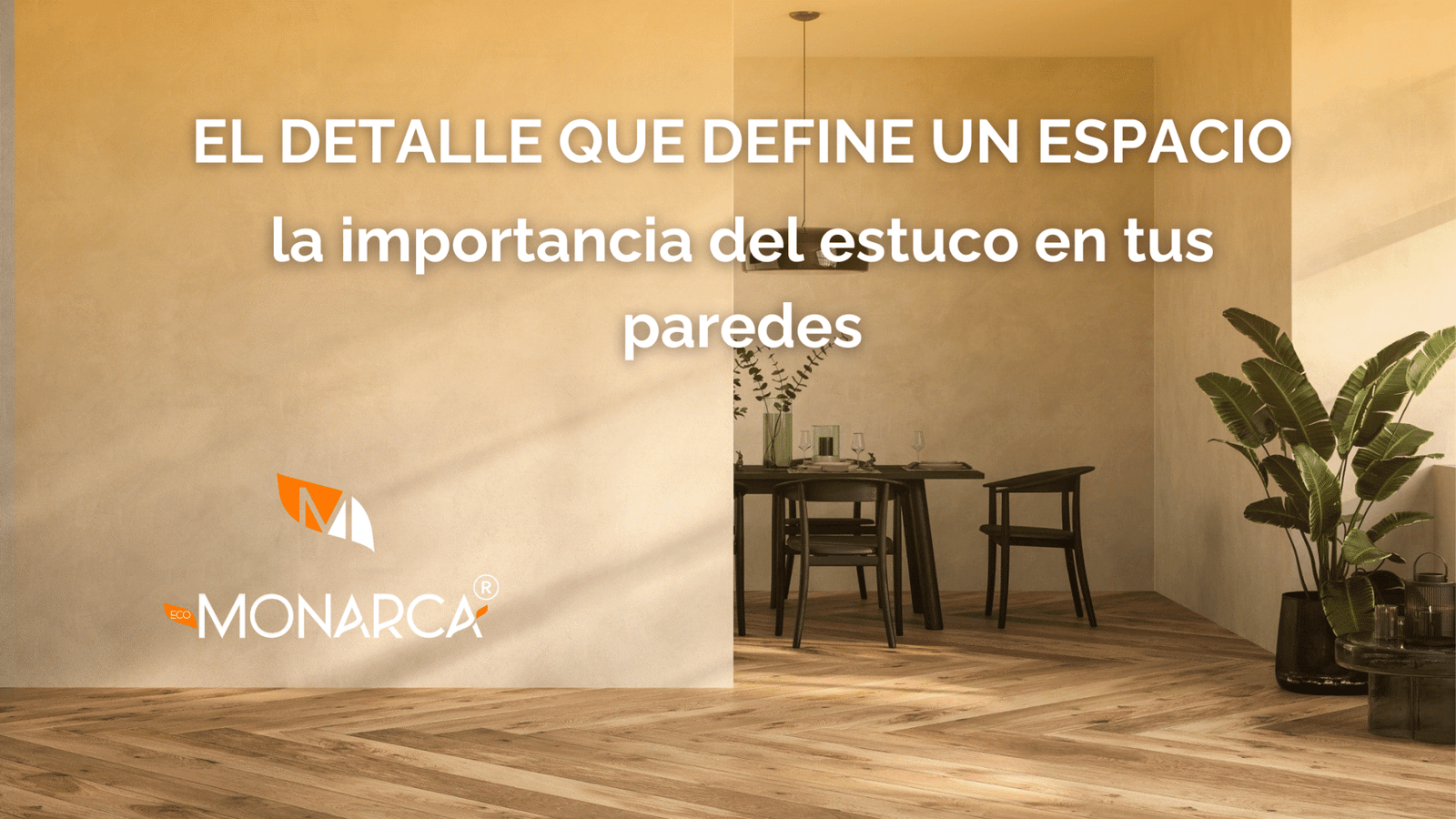 El detalle que define un espacio: la importancia del estuco en tus ...